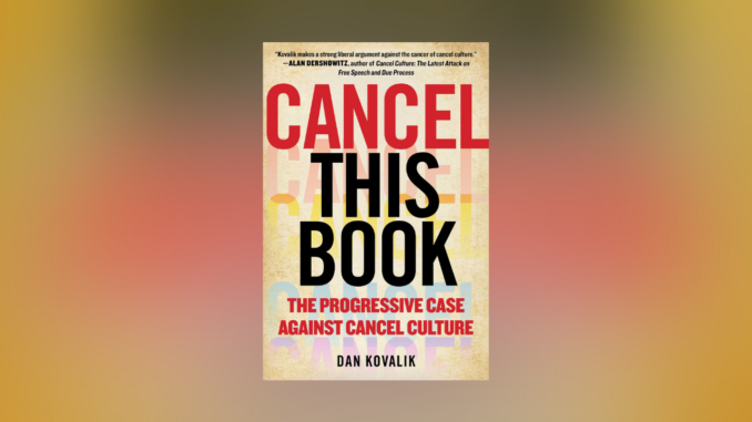 Book Review: 'Cancel This Book' Asks for a Return to Revolutionary ...