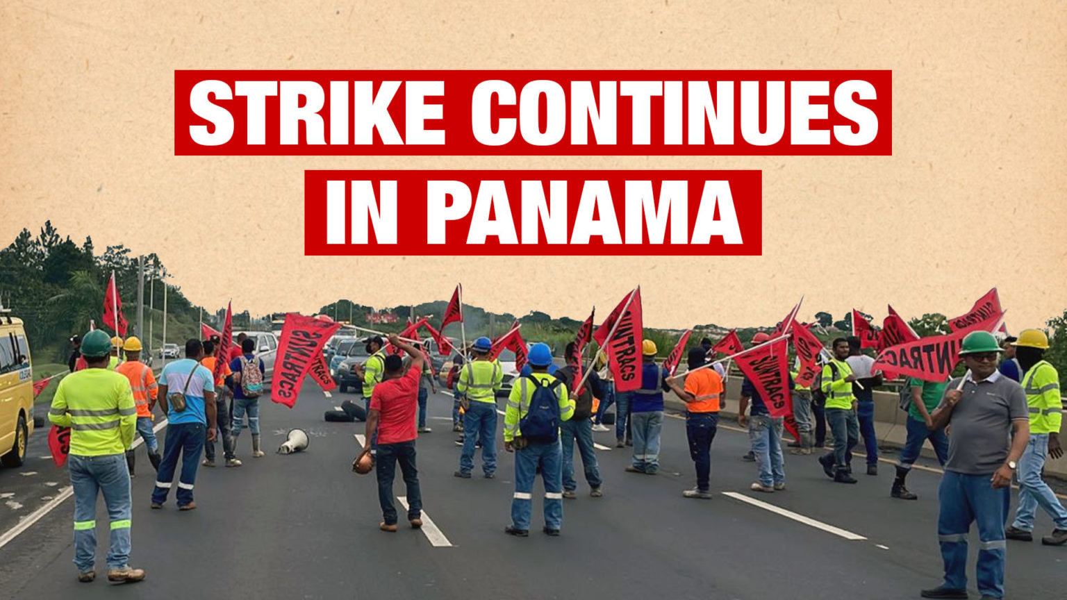 Struggle for Justice Continues in Panama - Toward Freedom